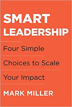 My Review of Smart Leadership by Mark Miller #SmartLeadership | Coram Deo